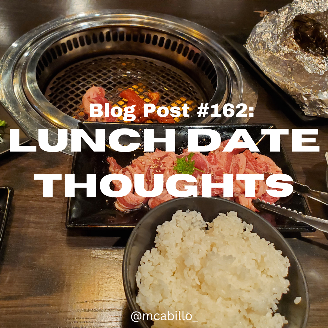 Lunch Date Thoughts – Love Yourz Story